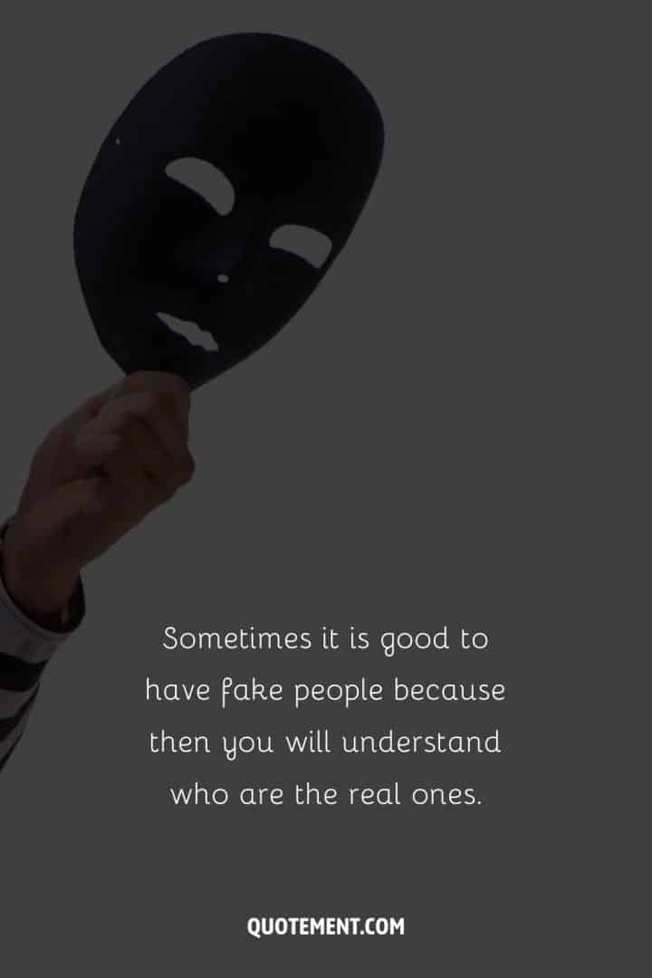 100 Eye-Opening Fake People Quotes To Avoid The Phonies