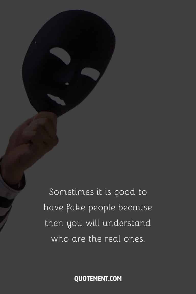 100 Eye-Opening Fake People Quotes To Avoid The Phonies