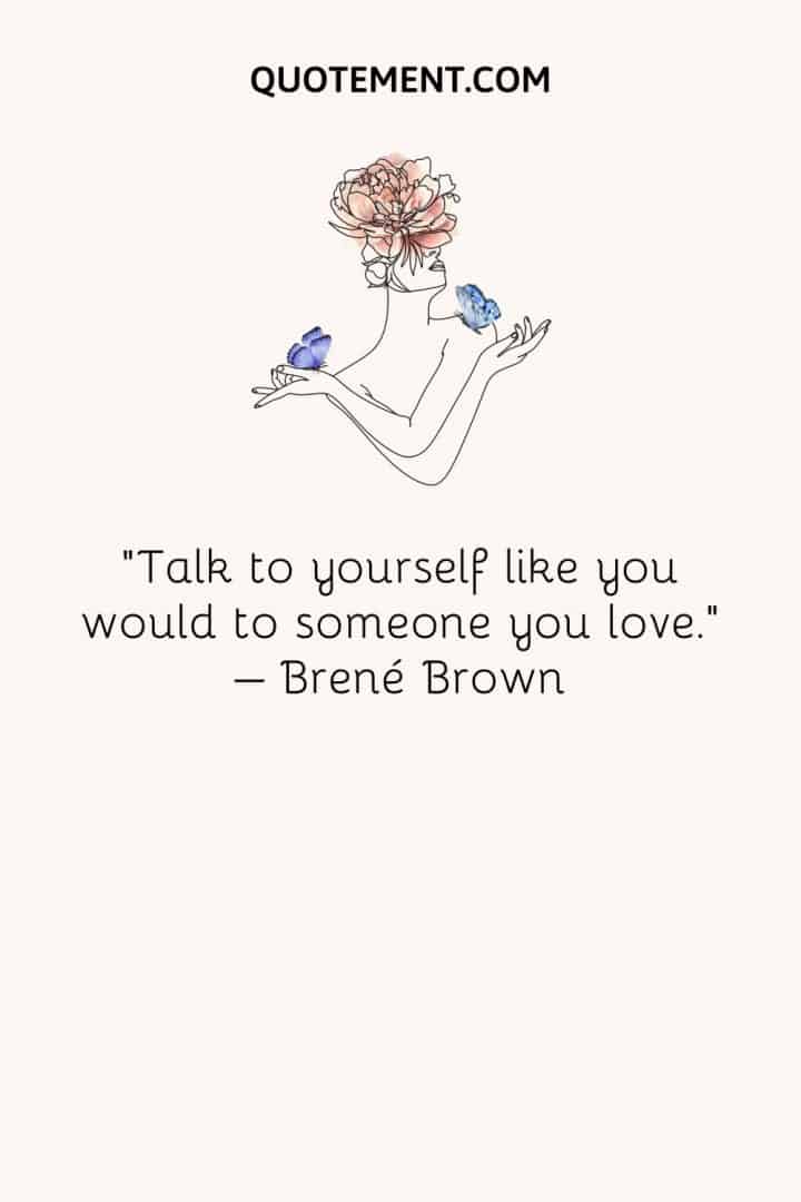 List Of 120 Treat Yourself Quotes To Live Your Dream Life