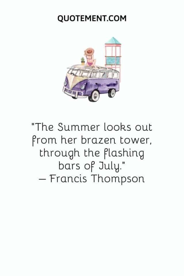 100 Amazing July Quotes That Evoke The Beauty Of Summer