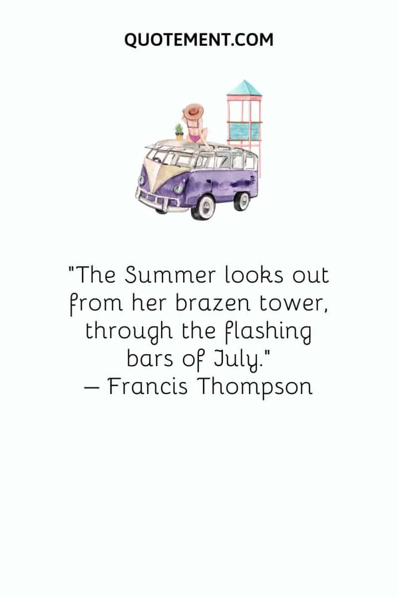 100 Amazing July Quotes That Evoke The Beauty Of Summer