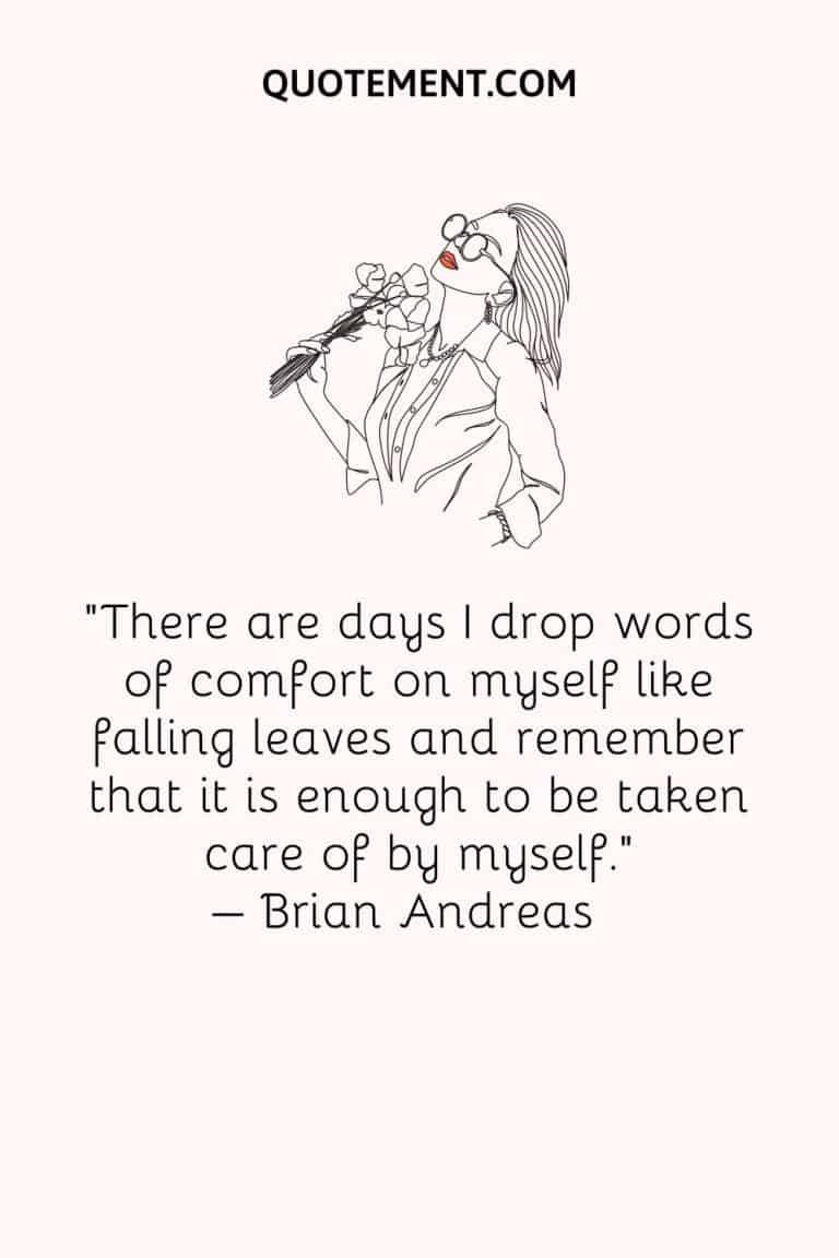 List Of 120 Treat Yourself Quotes To Live Your Dream Life