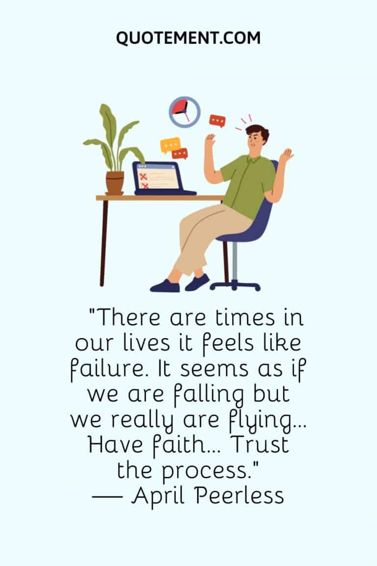 80 Trust The Process Quotes To Feed Your Mind With Wisdom