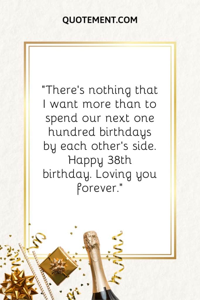 80 Happy 38th Birthday Wishes To Wow Your Loved Ones