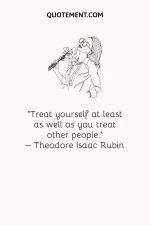 List Of 120 Treat Yourself Quotes To Live Your Dream Life