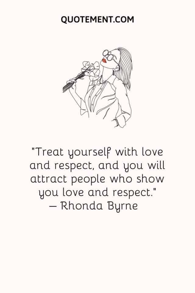 List Of 120 Treat Yourself Quotes To Live Your Dream Life