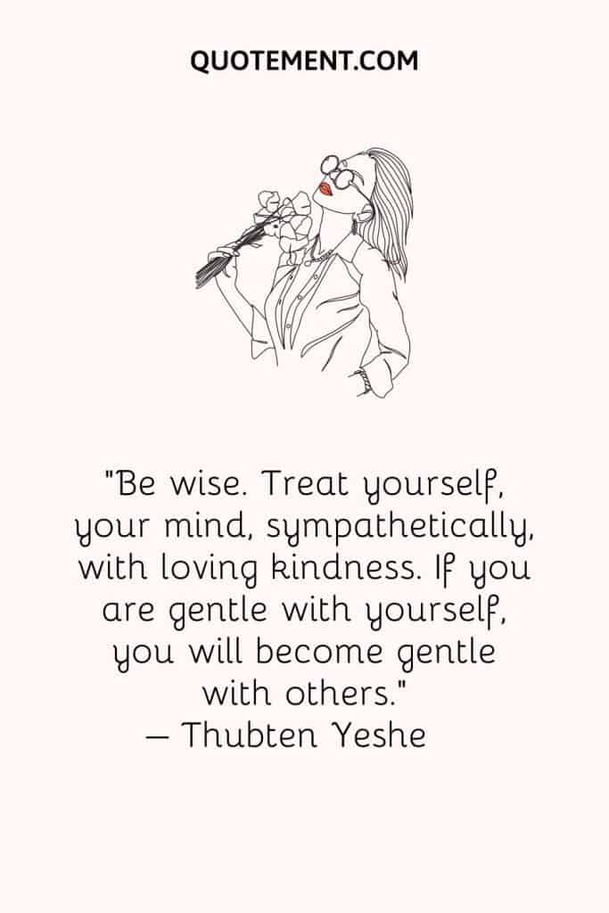 List Of 120 Treat Yourself Quotes To Live Your Dream Life