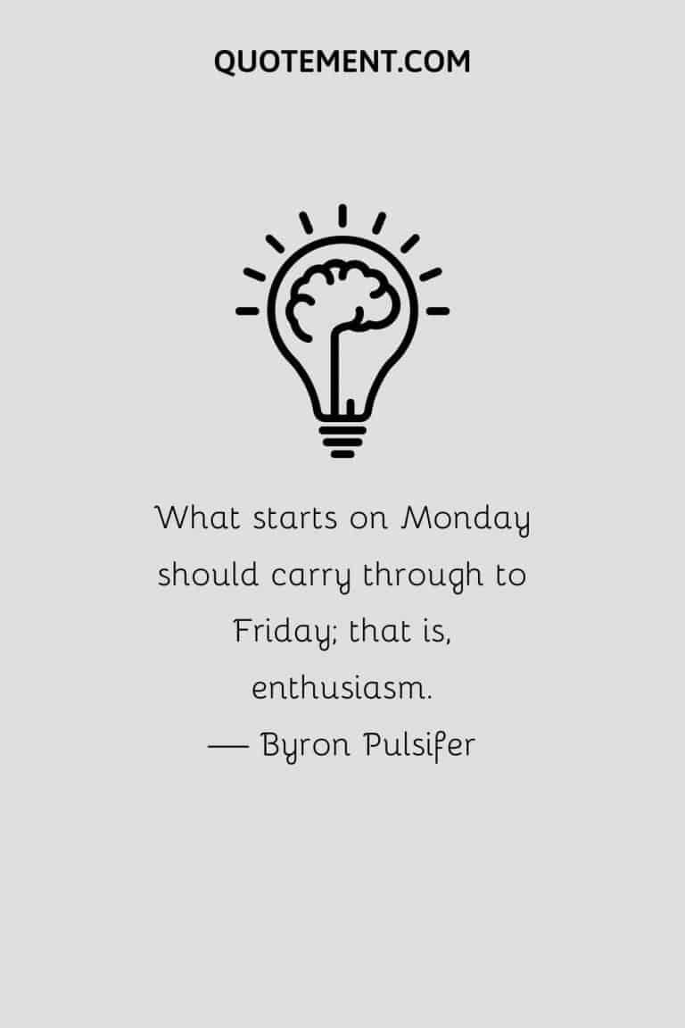 70 Monday Motivation Quotes To Make Your Monday Blues Pink