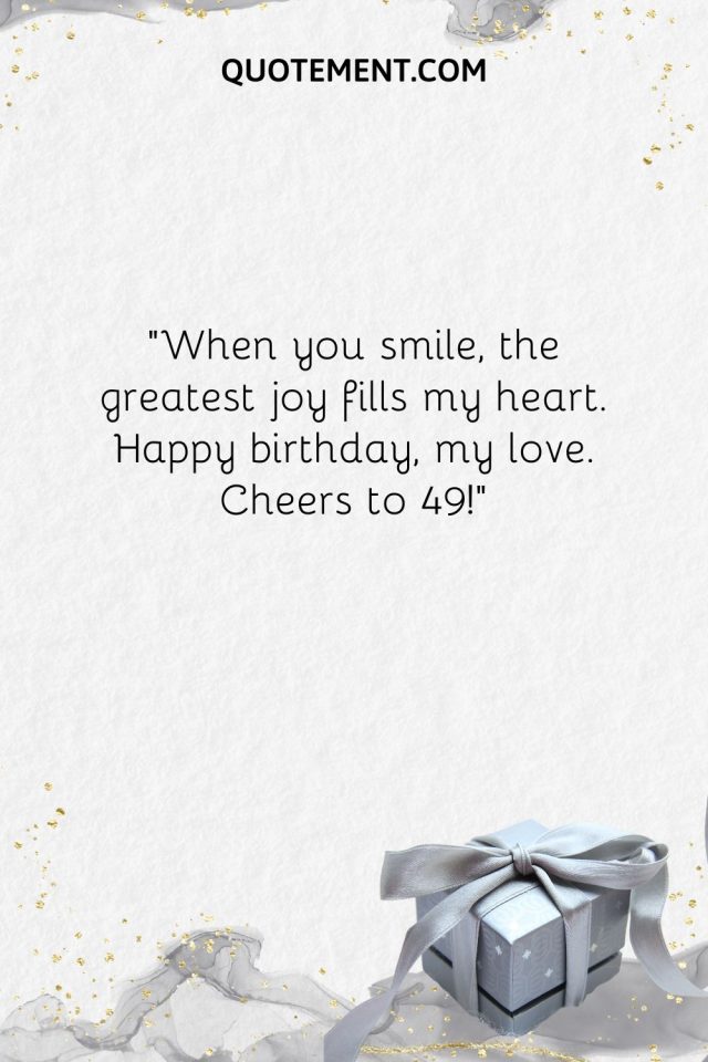 110 Happy 49th Birthday Wishes For A Fabulous Celebration