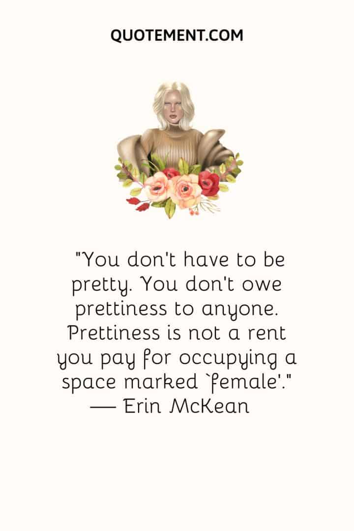 50 Phenomenal Woman Quotes To Awaken The Goddess In You