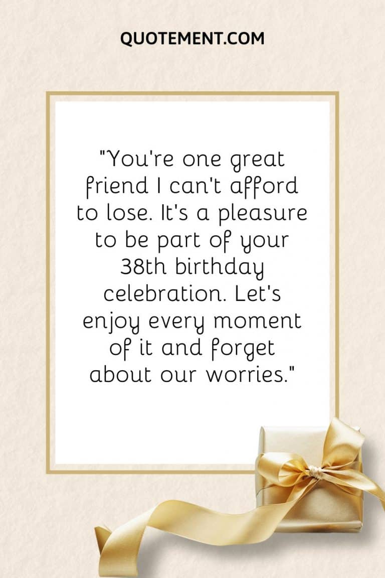 80 Happy 38th Birthday Wishes To Wow Your Loved Ones