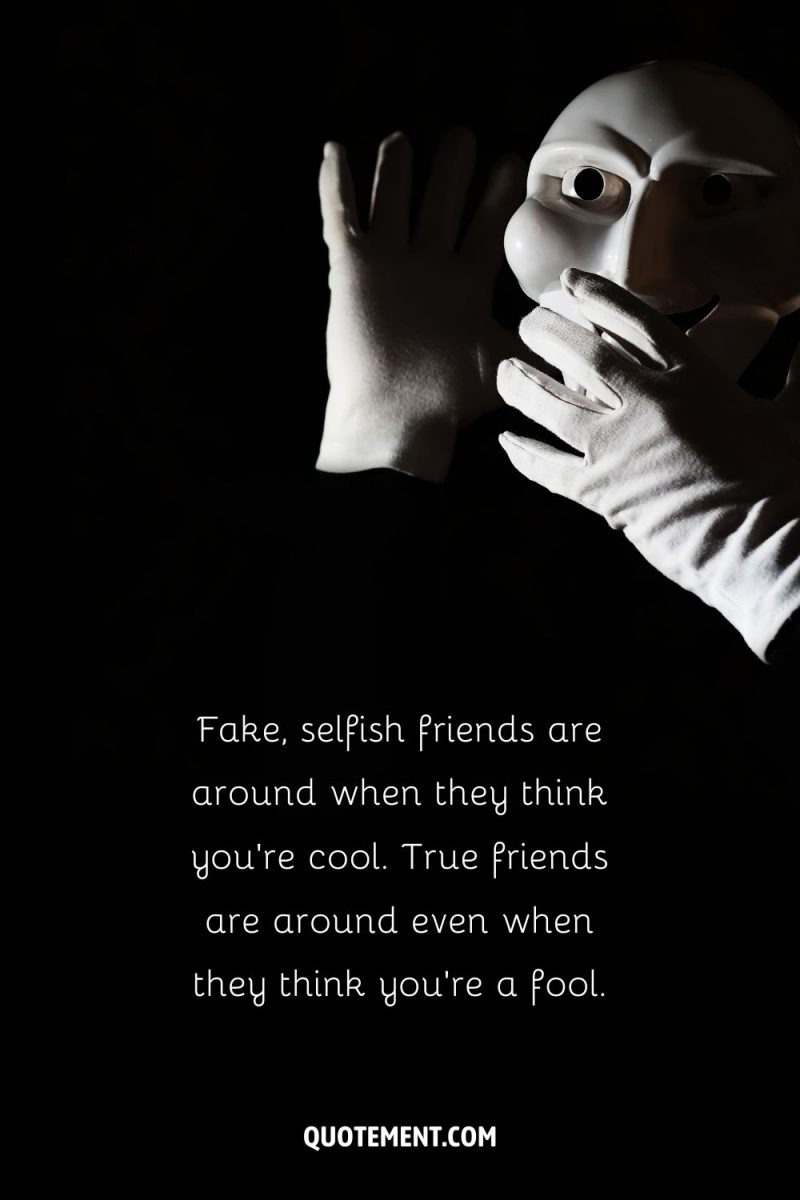 100 Eye-Opening Fake People Quotes To Avoid The Phonies