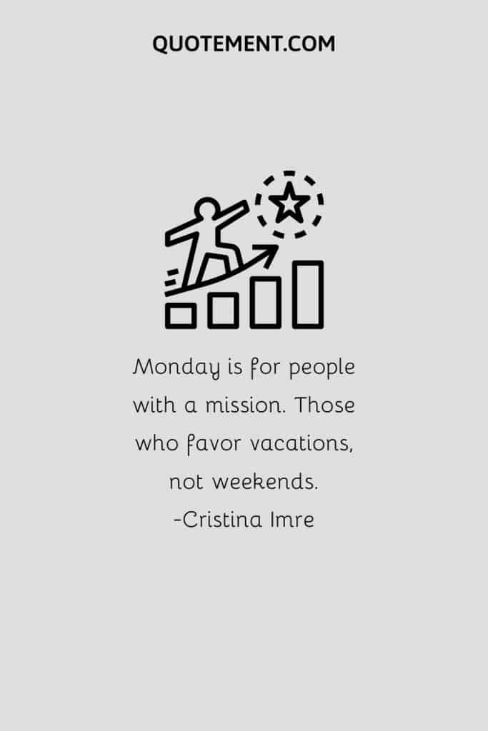 70 Monday Motivation Quotes To Make Your Monday Blues Pink