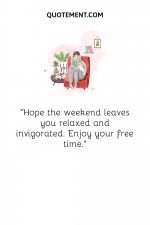The 60 Absolute Best Ways To Say Have A Great Weekend