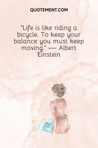 110 Inspiring Moving On Quotes To Help You Forge Ahead