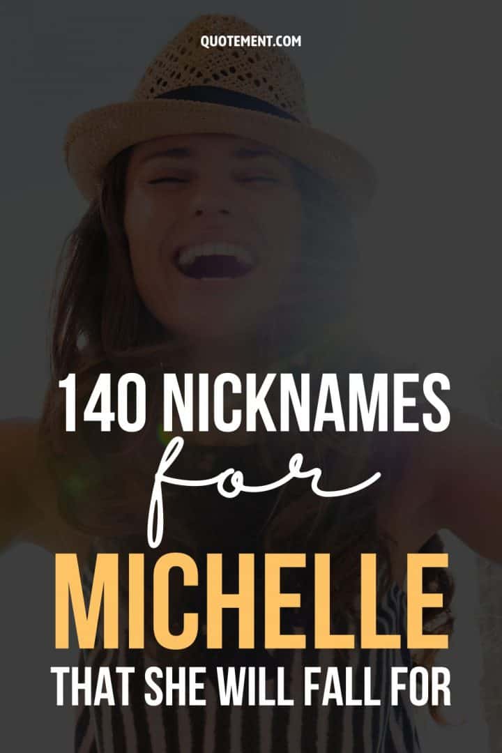 140 Nicknames For Michelle That She Will Fall For