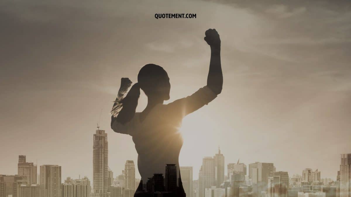 150 Empowering Badass Quotes To Take Life By The Horns