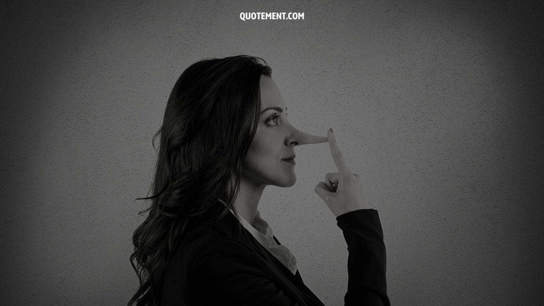 160 Best Quotes About Liars To Help You Deal With Them