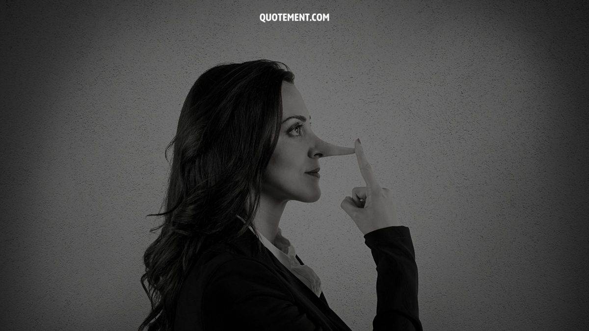 160 Best Quotes About Liars To Help You Deal With Them