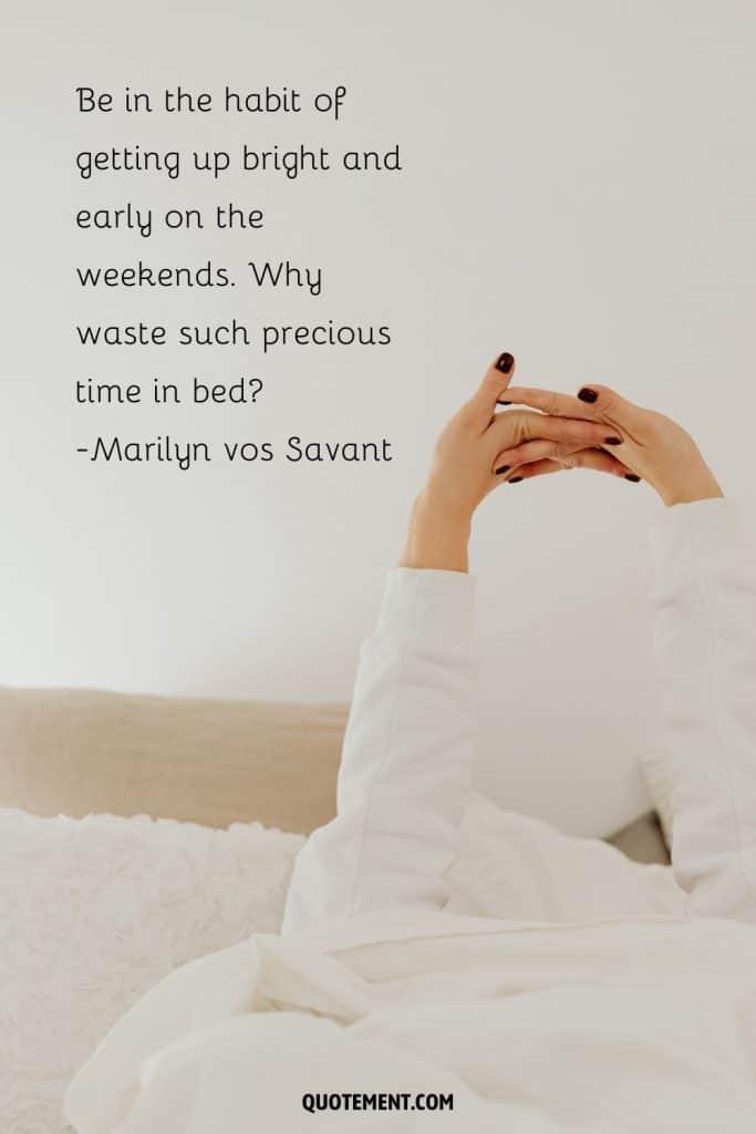 110 Greatest Saturday Motivation Quotes To Seize The Day