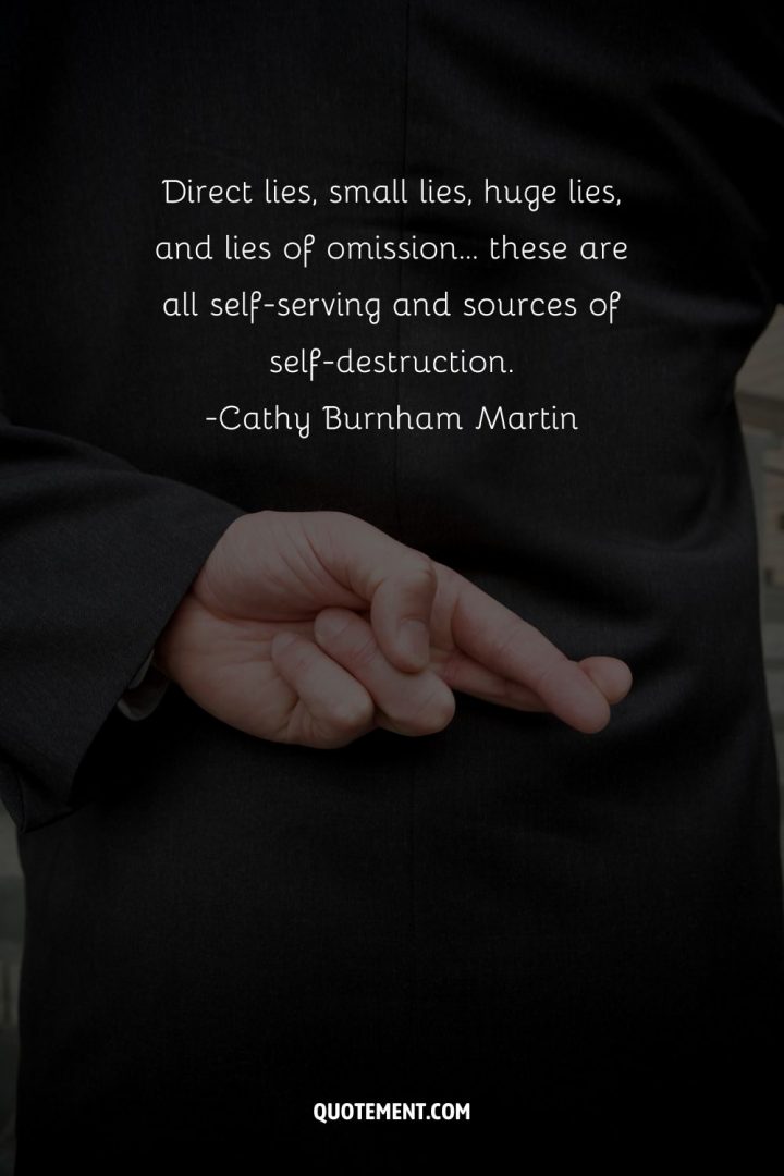 160 Best Quotes About Liars To Help You Deal With Them