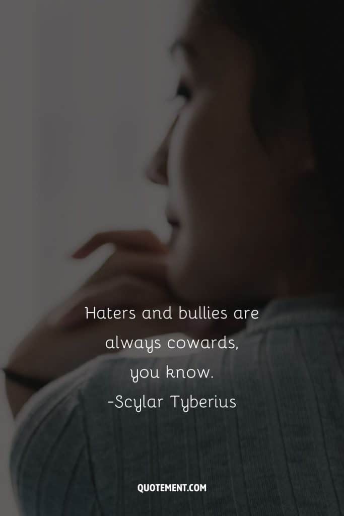 100 Hater Quotes That Reveal A Lot About Them