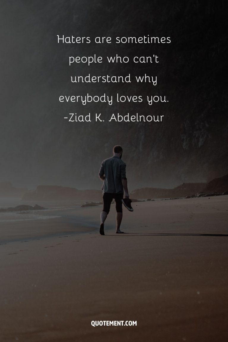 100 Hater Quotes That Reveal A Lot About Them