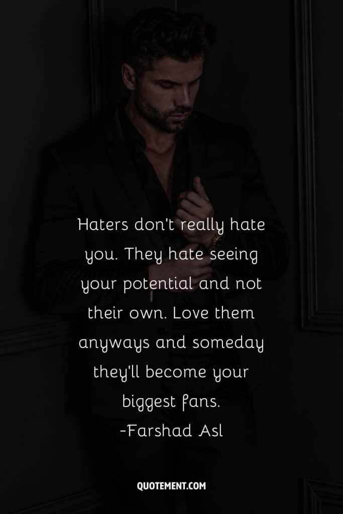 100 Hater Quotes That Reveal A Lot About Them