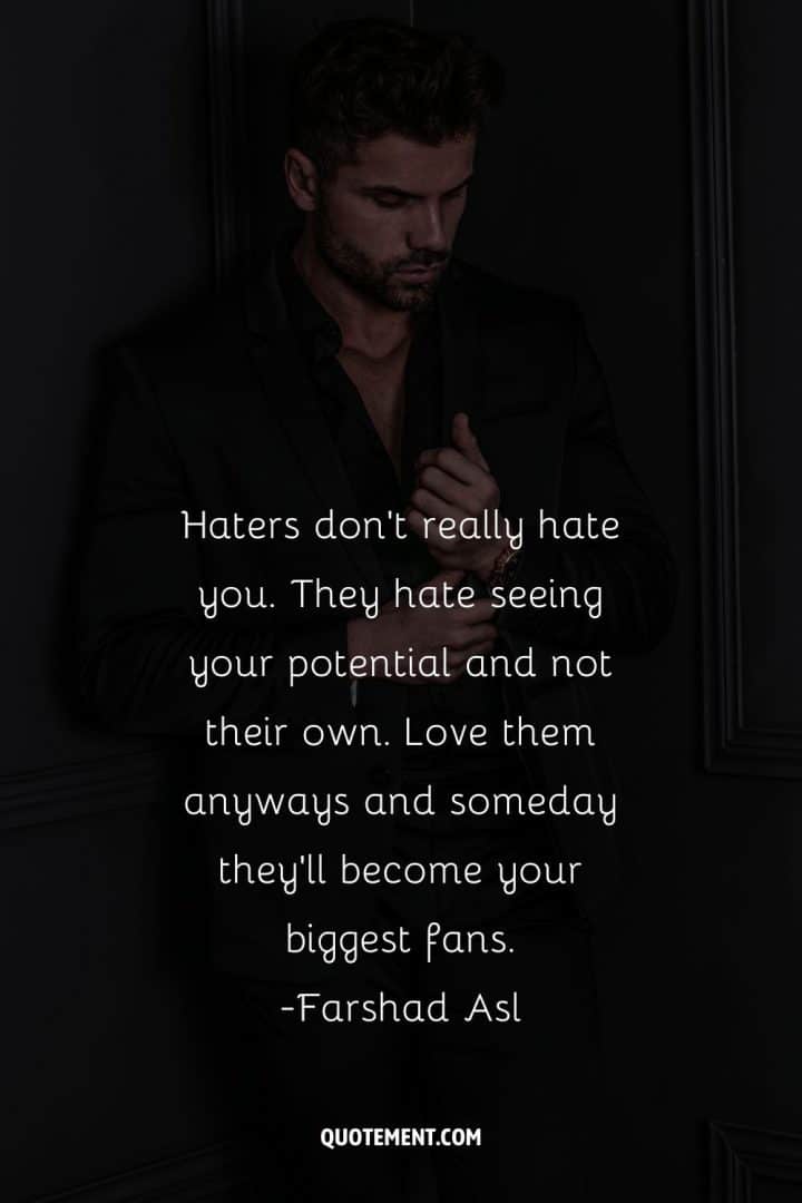100 Hater Quotes That Reveal A Lot About Them