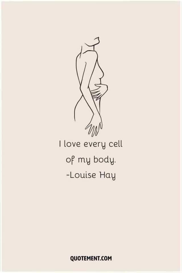 70 Body Positivity Quotes Because You're Divine & Perfect