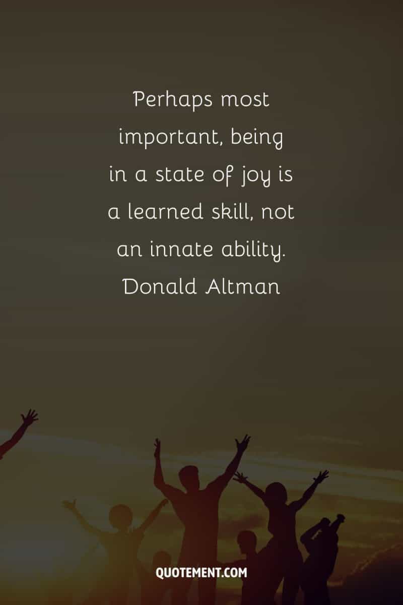 80 Inspiring Quotes On Joy To Turn Your Frown Upside Down