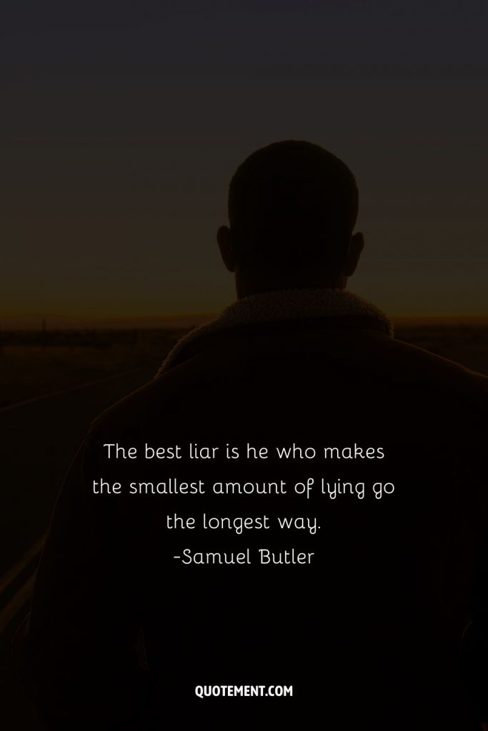 160 Best Quotes About Liars To Help You Deal With Them