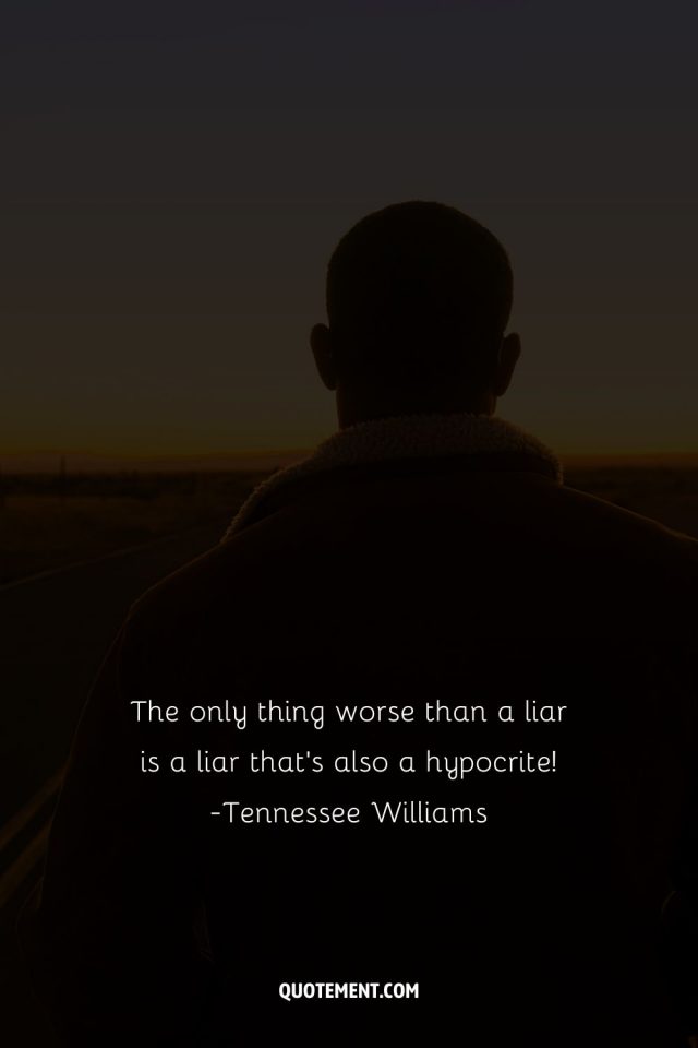160 Best Quotes About Liars To Help You Deal With Them