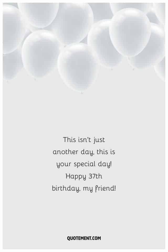 120 Happy 37th Birthday Wishes For Your Loved Ones