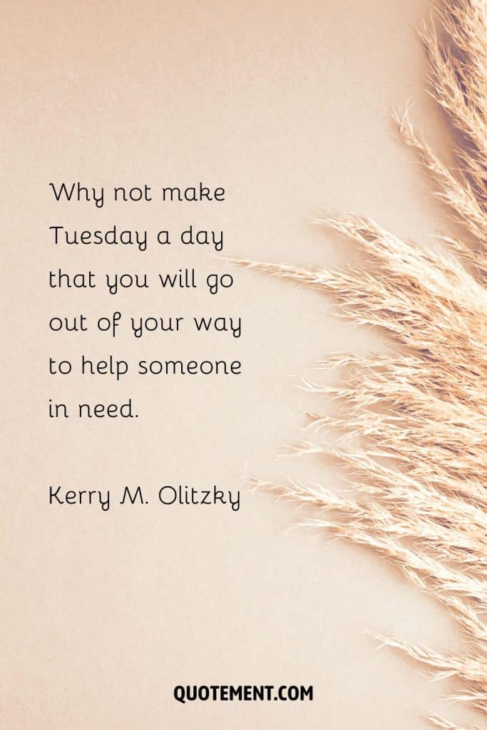 150 Tuesday Motivation Quotes To Make You Love This Day