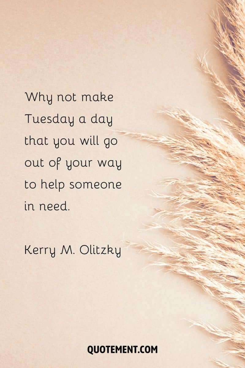 150 Tuesday Motivation Quotes To Make You Love This Day