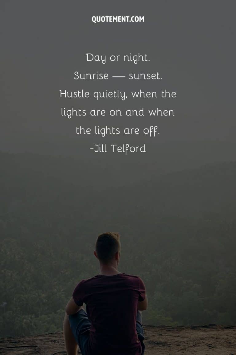 230 Best Hustle Quotes To Seal The Deal And Make It Real