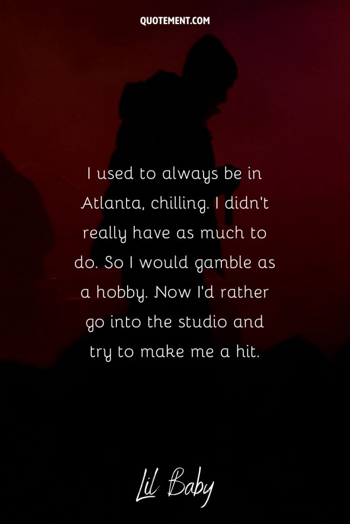 130 Lil Baby Quotes To Hype You Up