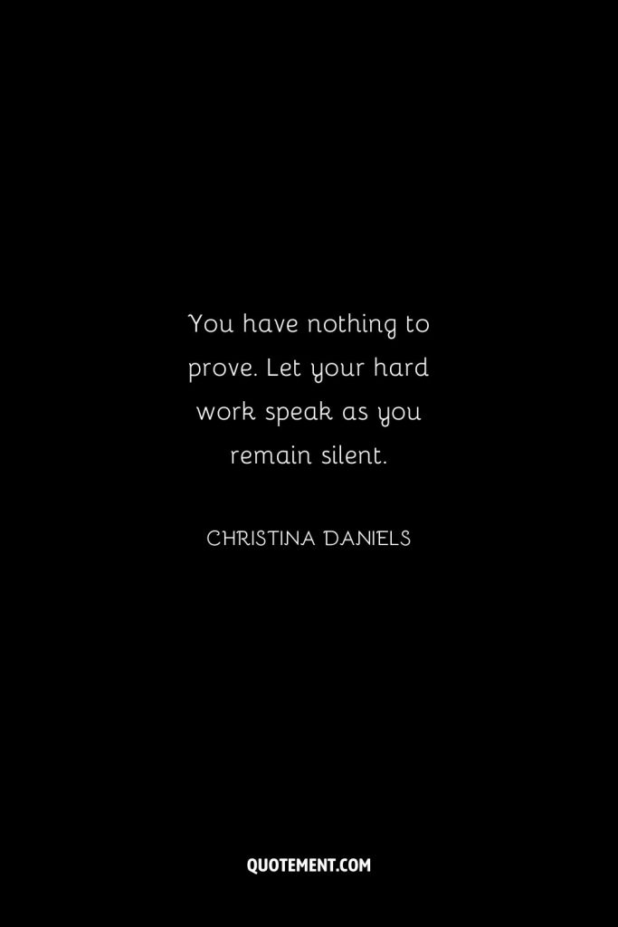 80 Move In Silence Quotes To Make You Think Like A Winner