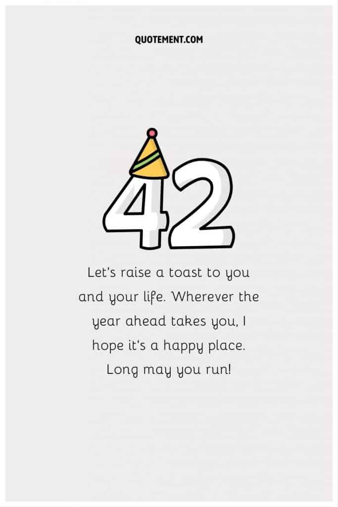 80 Ways To Say Happy 42nd Birthday And Make It Memorable
