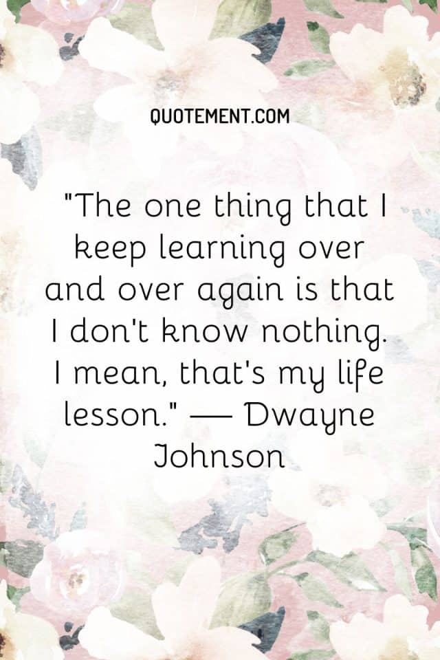 200 Greatest Life Lessons Quotes To Live Your Best Life