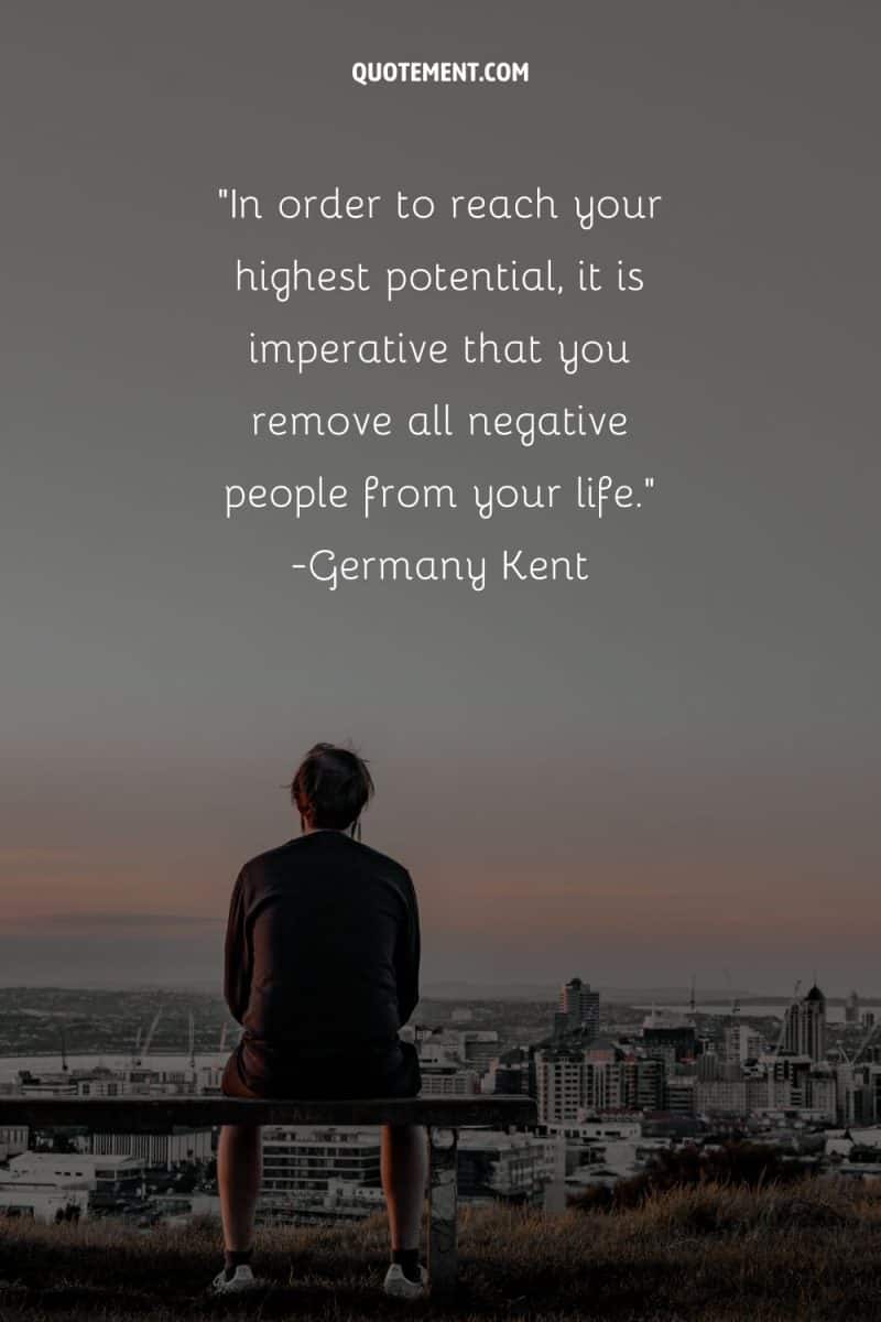 Top 120 Negative People Quotes To Help You Cut Them Off