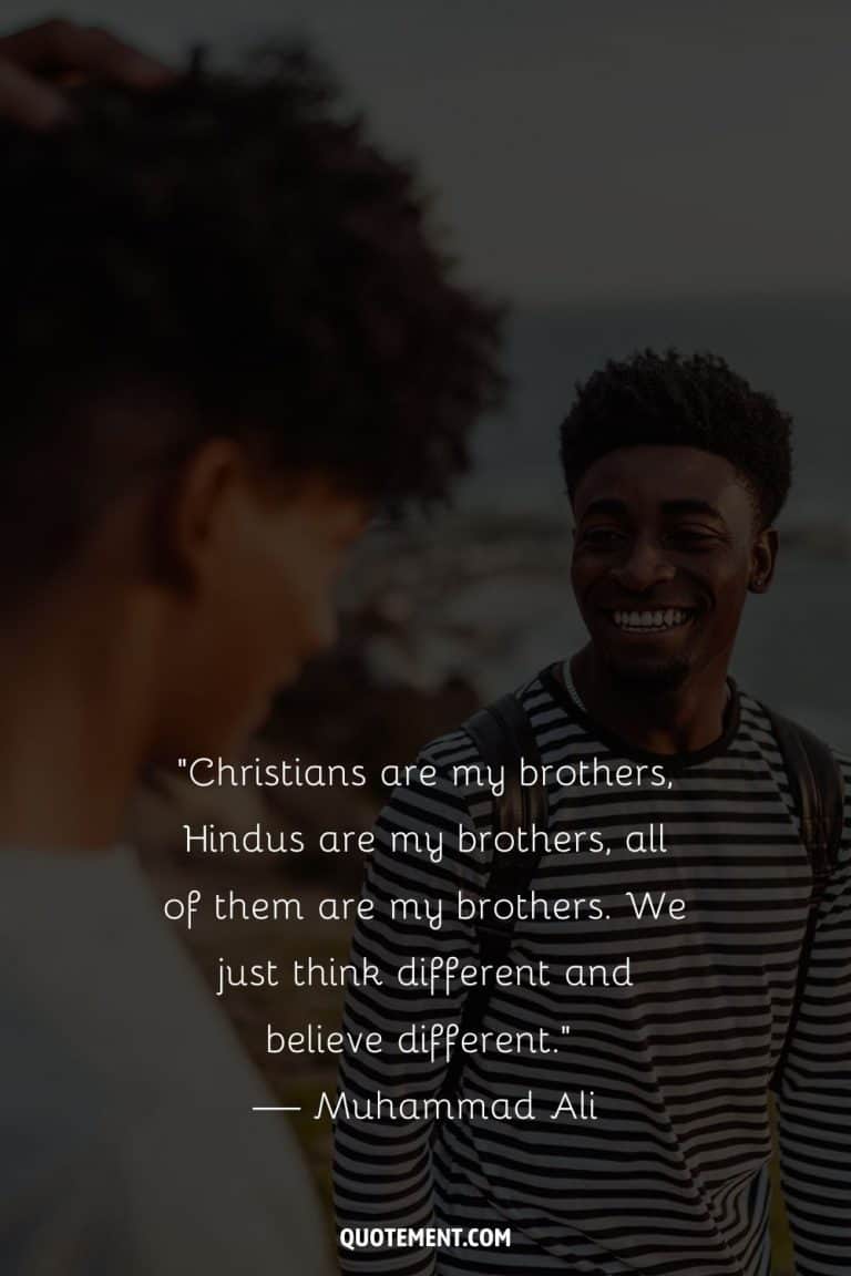 160 Best Brotherhood Quotes To Forge The Strongest Bonds
