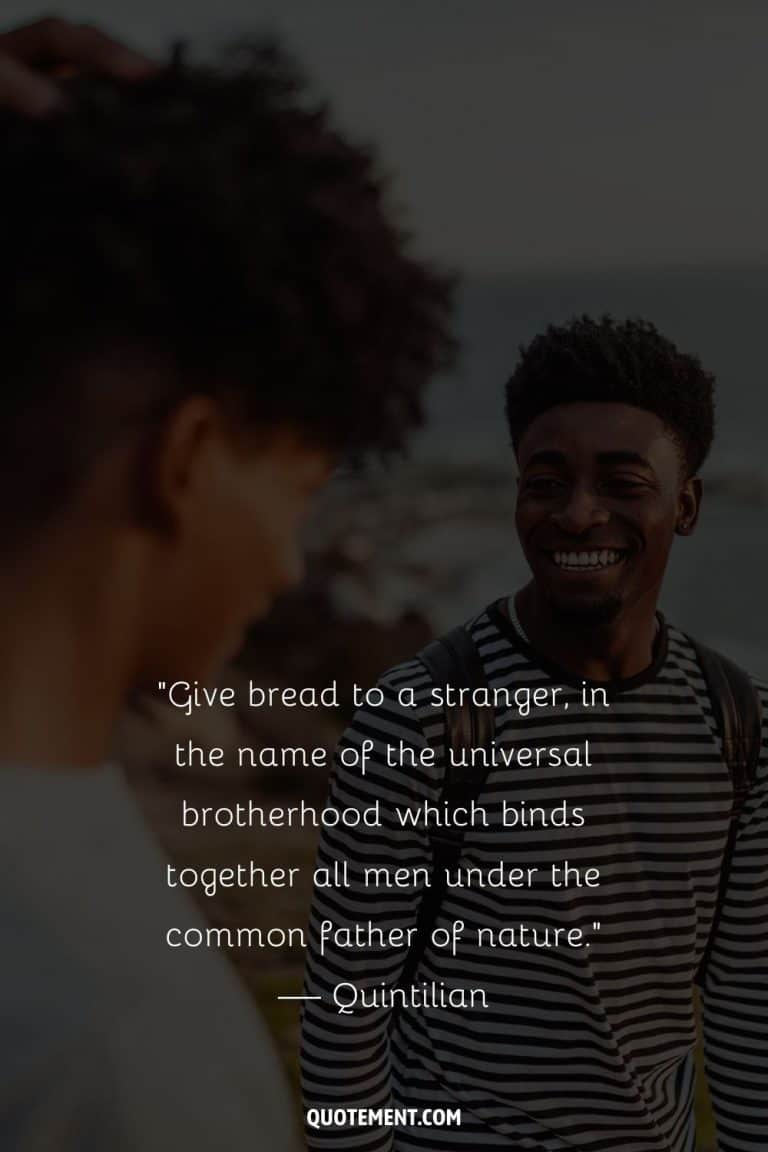 160 Best Brotherhood Quotes To Forge The Strongest Bonds