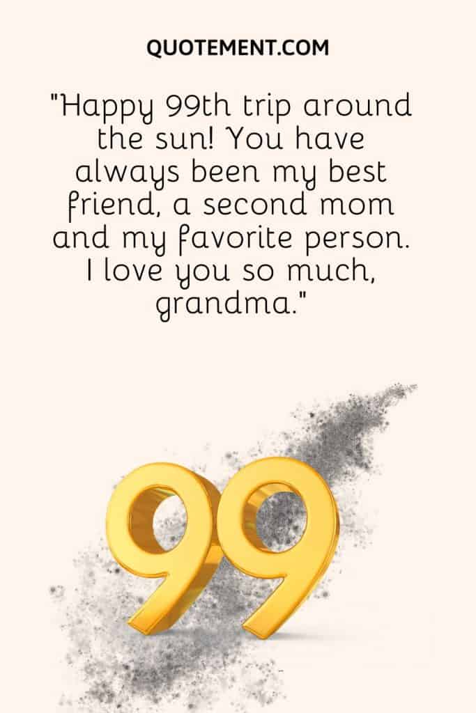 90 Charming Ways To Wish A Happy 99th Birthday