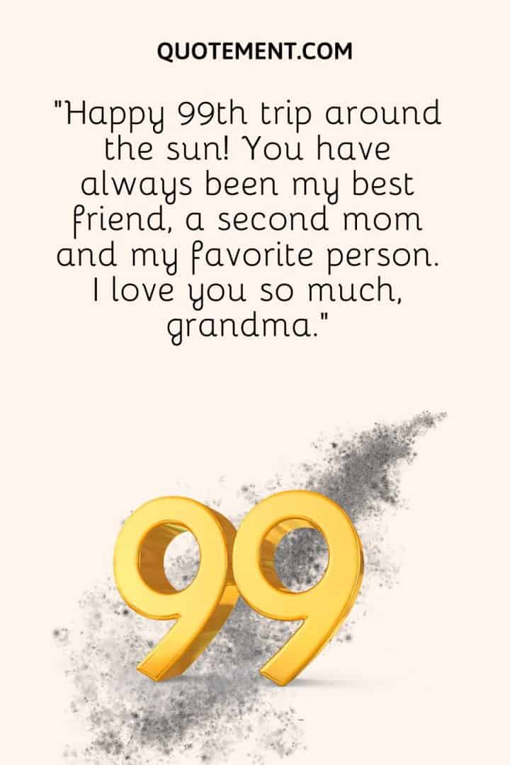 90 Charming Ways To Wish A Happy 99th Birthday