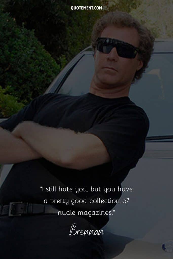 70 Step Brothers Quotes To Prove It’s The Best Movie Ever