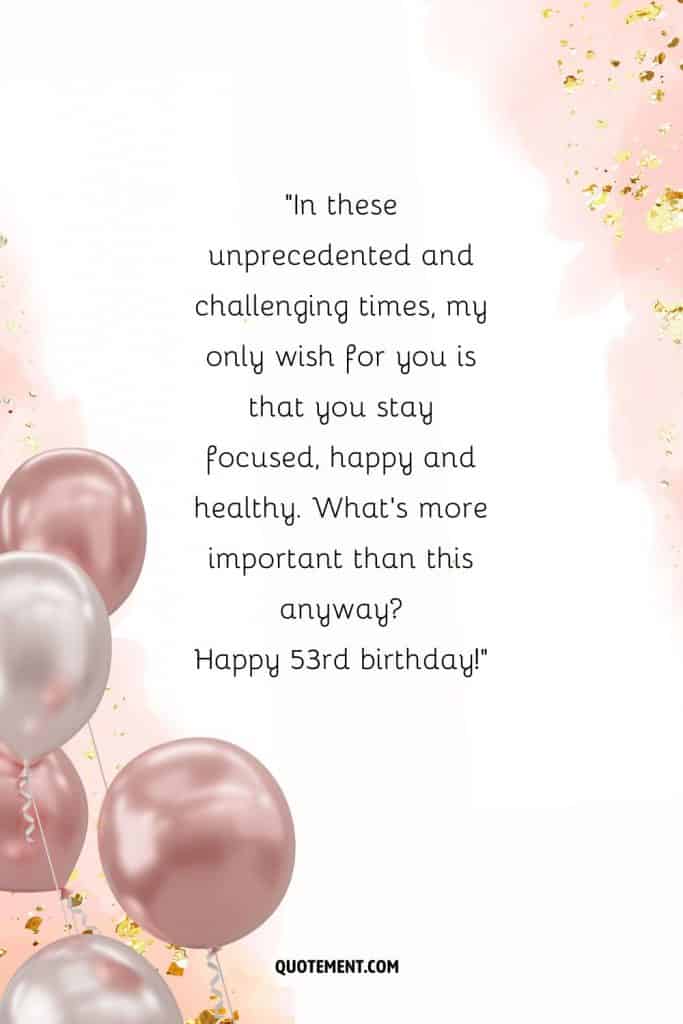 100 Ways To Say Happy 53rd Birthday & Warm Their Heart