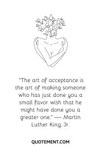 130 Wise Acceptance Quotes To Help You Grow And Prosper