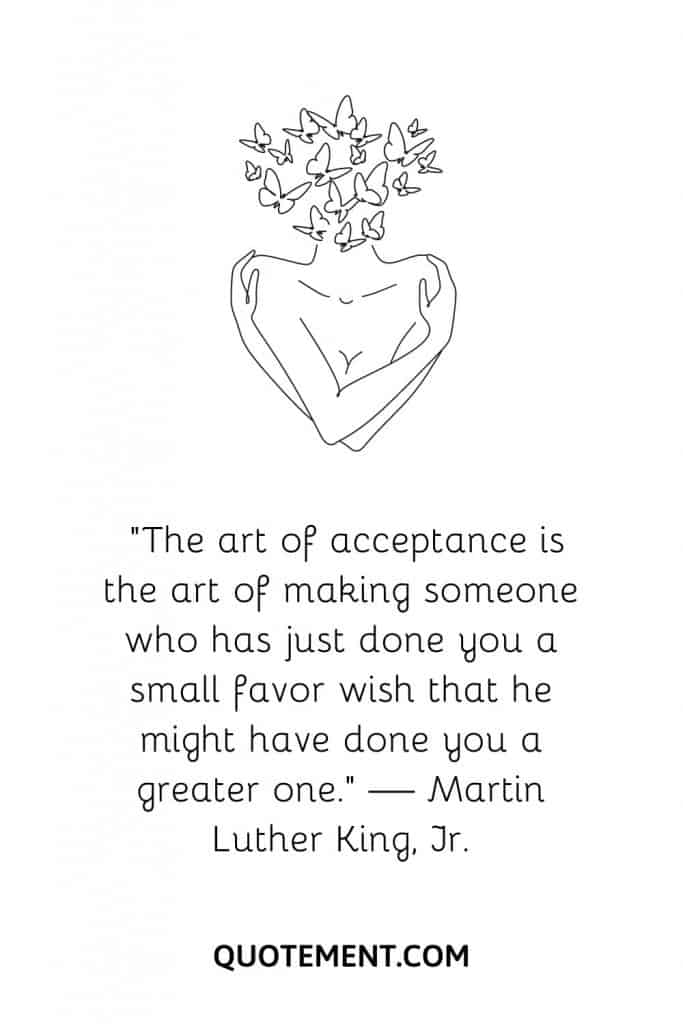 130 Wise Acceptance Quotes To Help You Grow And Prosper